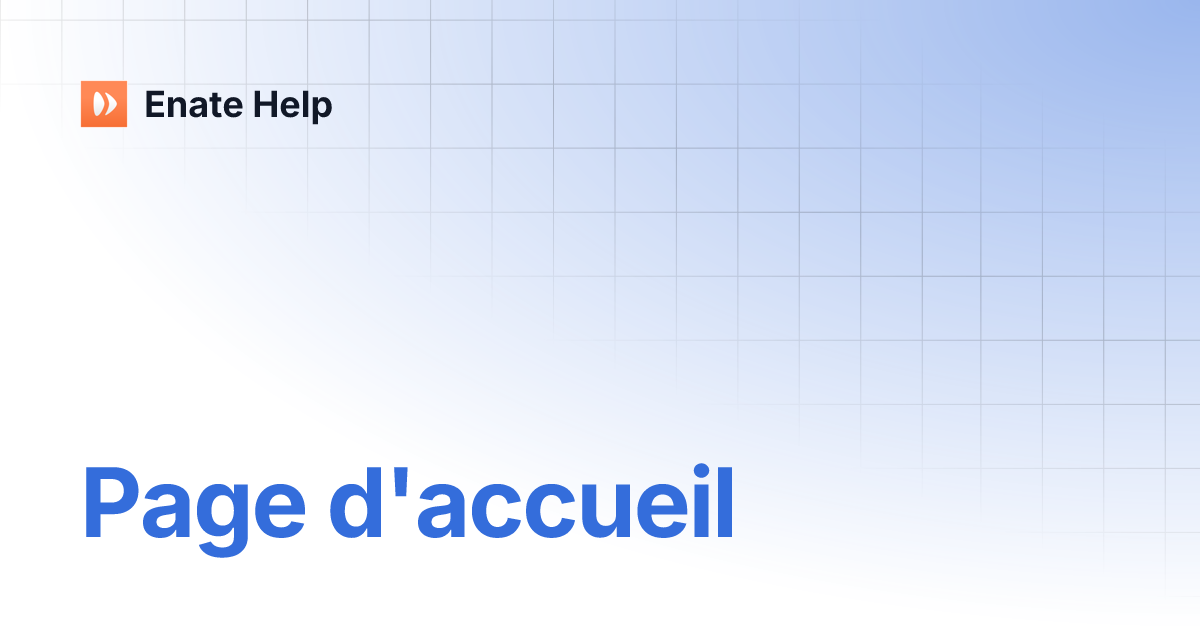 Page d'accueil | Enate Help