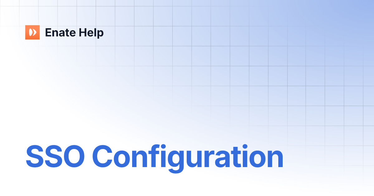 SSO Configuration | Enate Help